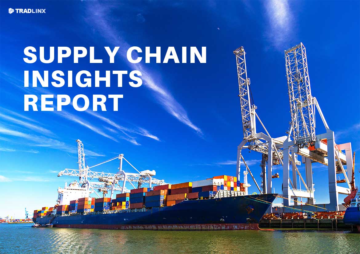 Tradlinx Supply Chain Insights Report : 글로벌 공급망은 코로나 이전으로 돌아갈 수 있을까 ...